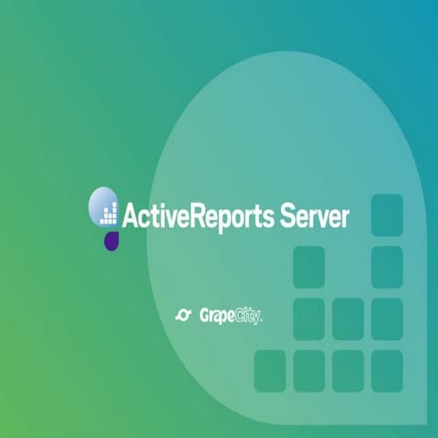 Introduction to ActiveReports Server by GrapeCity | PPTX