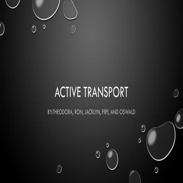 Active transport Student Presentation: year 10 | PPT