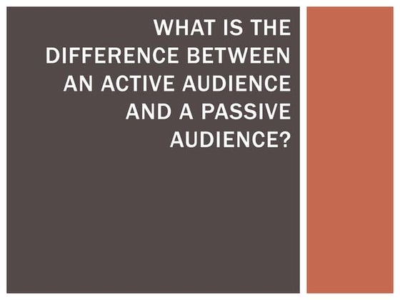 Active and passive audience theory | PPTX