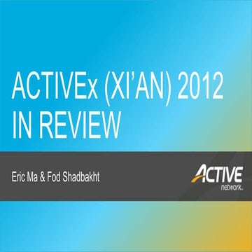 ACTIVEx (Xi'an ) 2012 in Review | PPT