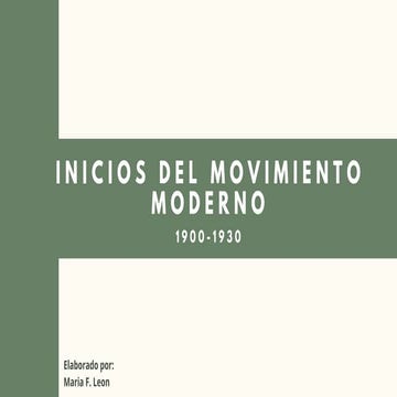 INICIOS DEL MOVIMIENTO MODERNO (1900 -1930) | PDF