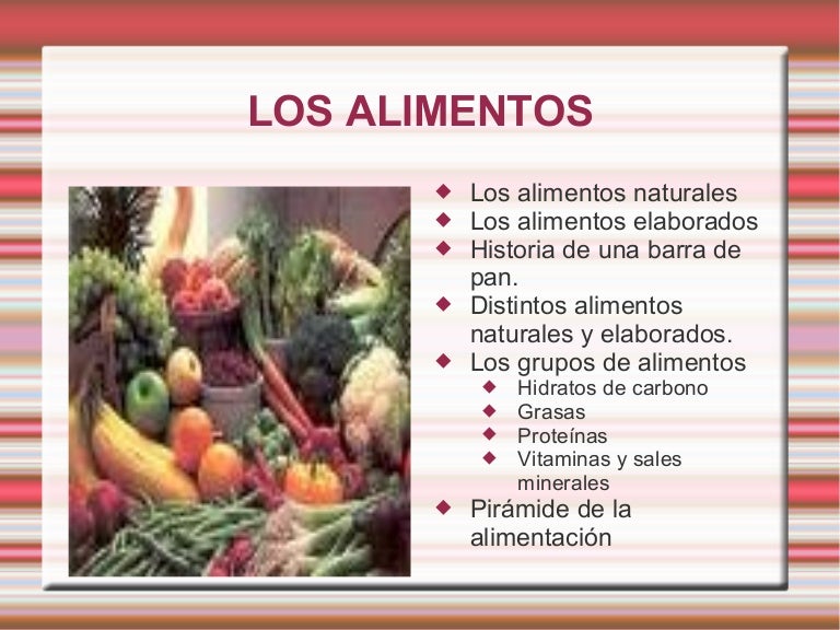 Los alimentos