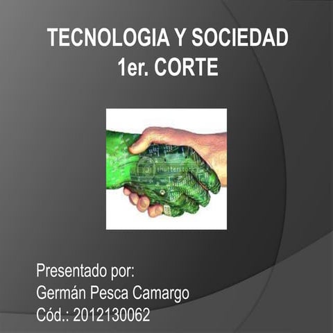 Tecnologia y sociedad actividad no. 1 | PPTX