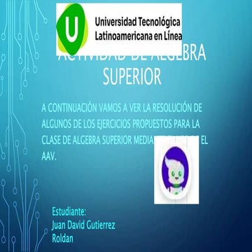 Actividad de Algebra superior de la clase algebra superior | PPTX