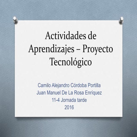 Actividades de aprendizaje – Proyecto Tecnológico | PPTX | Technology & Computing