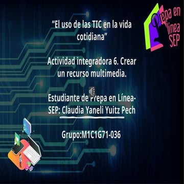 Actividad integradora 6. Crear un recurso multimedia.pptx