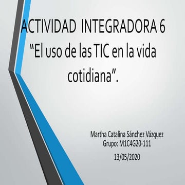 Actividad integradora 6 tic | PPTX | Technology & Computing