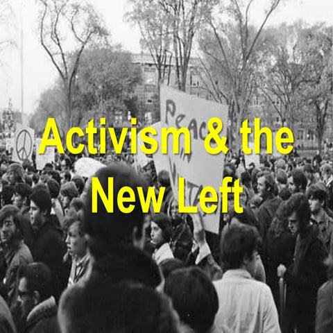 Activism & the new left | PPTX