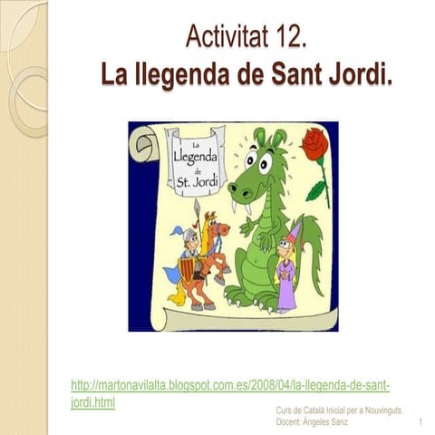 Activitat 12. la llegenda de sant jordi. | PPTX
