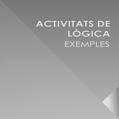 Activitats de lògica2 | PPTX