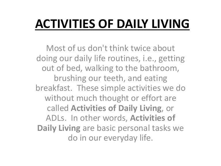 Activities Of Daily Living Activities Of Daily Living