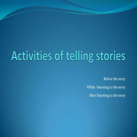 Activities Of Telling Stories | PPT