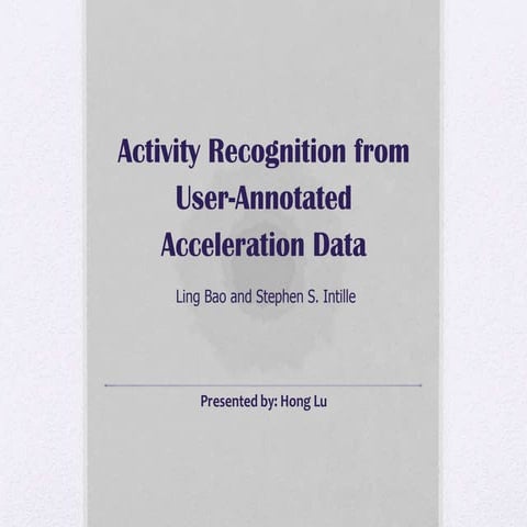 Activity Recognition from User-Annotated Acceleration Data Ling ... | PPTX | Wearable Technology ...