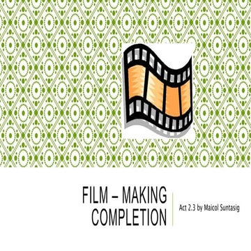 Activity2.3 film making | PPT