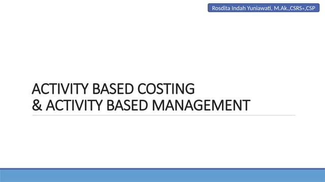 Activity Based Costing & Activity Based Manajemen | PPTX