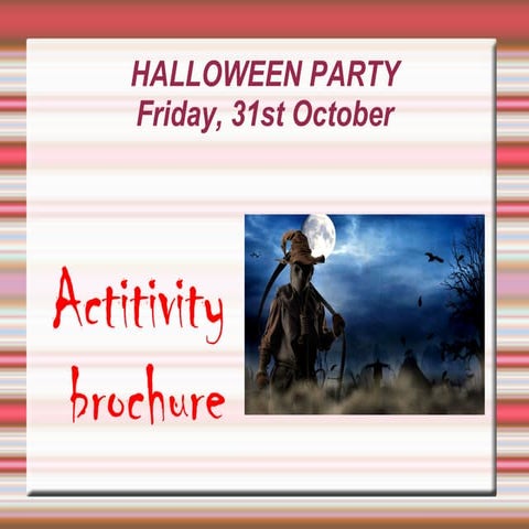 Activity brochure for Halloween 2014 | PPT