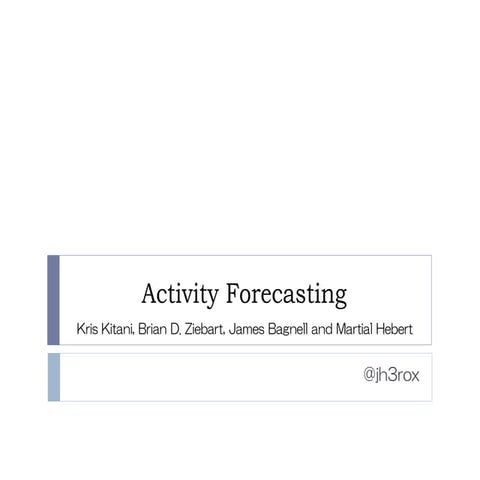 Activity forecasting | PPT