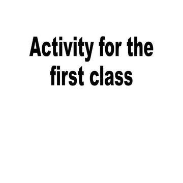Activity for the first class.pptx