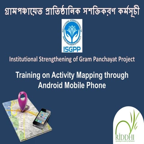 ISGPP GIS: Activity mapping 2.0 Training Guide | PPTX