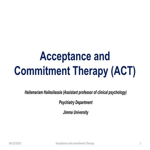 Acceptance and Commitment Therapy (ACT): Basics | PPT