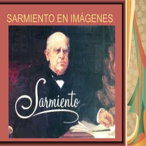 SARMIENTO su vida y obra contada con imagenes | PPTX