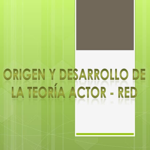 Teoría del Actor-Red (TAR) | PPTX