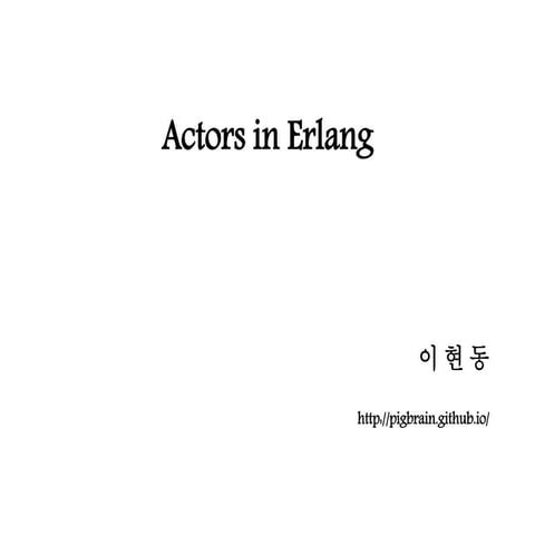 Actors in erlang | PPT