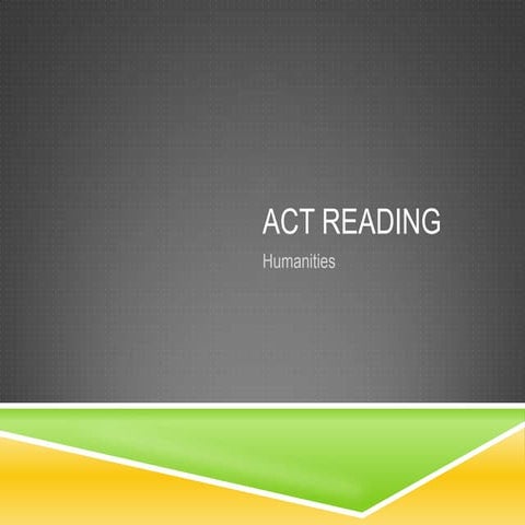 Act reading humanities | PPTX