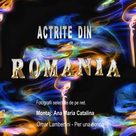 Actrite Din Romania | PPT