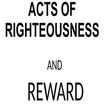 Acts of Righteousness is a preaching that give you knowledge how God ...