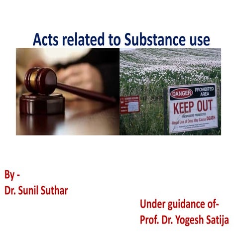 Acts related to addiction psychiatry | PPTX