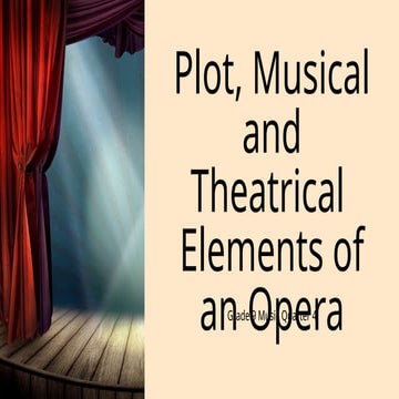 MAPEH 9 OPERA and Theater ELEMENTS .pptx