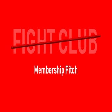 Fight Club Membership Pitch | PPT