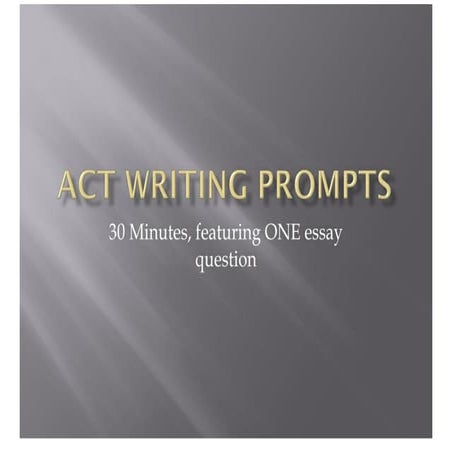 ACT Writing Prompts | PDF