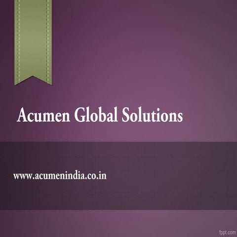 Acumen global-solutions | PPT