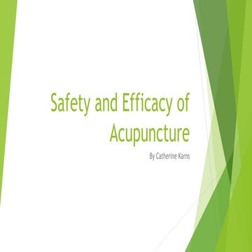 Acupuncture: Safety and Efficacy of Acupuncture | PPTX