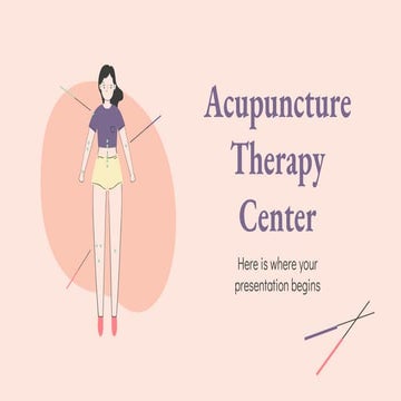 Acupuncture Therapy Center by Slidesgo.pptx
