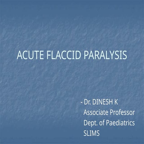 Acute flaccid paralysis (AFP) | PPTX