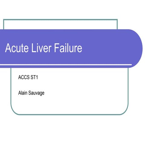 acute-liver-failure-accs_june_2018 (1).ppt