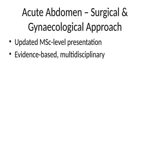Acute_Abdomen_Expanded_24_Slides.pptx presentation a summary | PPTX