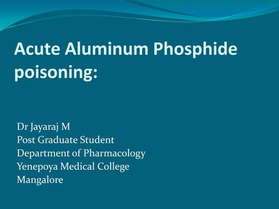 Aluminium phosphide poisoning - Dr. Chandan | PPT