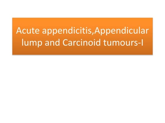 Appendicitis and tumors of appendix mbbs | PPT