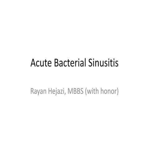 Acute bacterial sinusitis | PPTX