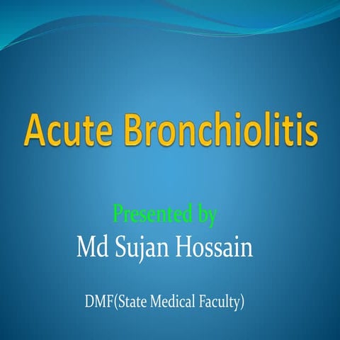 Acute bronchiolitis | PPT