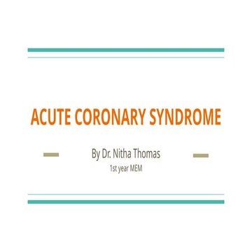 ACUTE CORONARY SYNDROME BY DR.NITHA , 2022 | PPTX