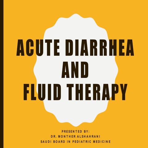 Acute diarrhea and fluid therapy | PPTX