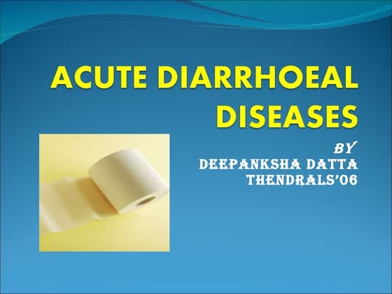 Acute diarhoeal diseases | PPT