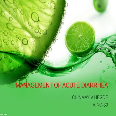 Acute diarrhoea management | PPTX