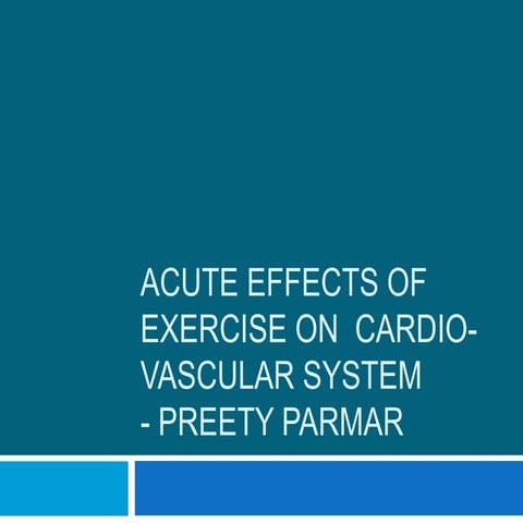 Acute Effects Exercise On cardiovascular system | PPT
