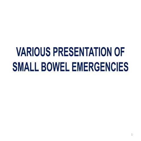 ACUTE EMERGENCIES IN SMALL BOWEL PATHOLOGIES TREATED IN.pptx